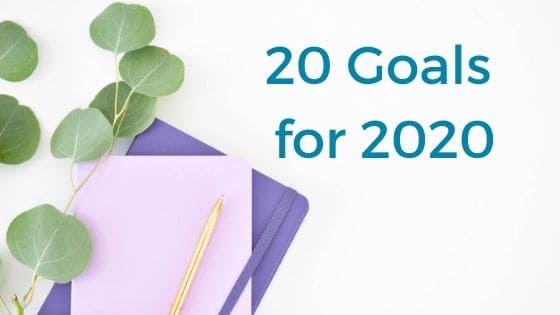 20 Goals for 2020 - Handful of Thoughts