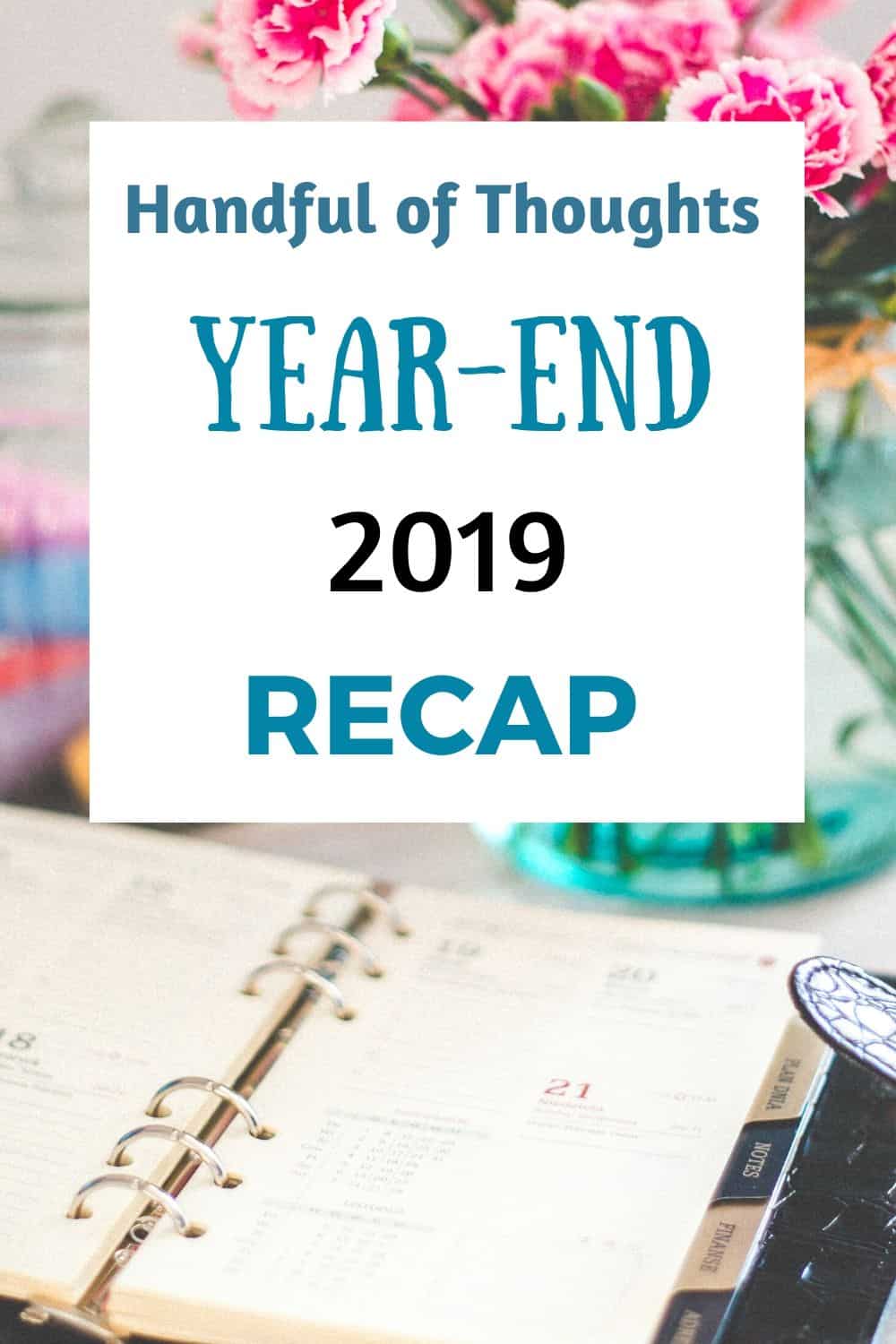 Year-End 2019 Recap - Handful of Thoughts