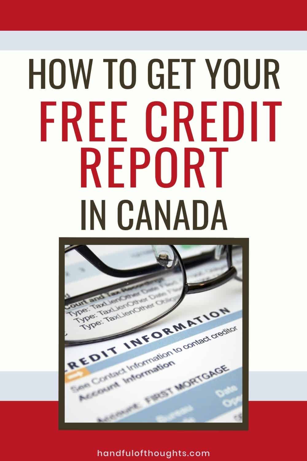 Free Credit Report in Canada - Why You Need It - Handful of Thoughts